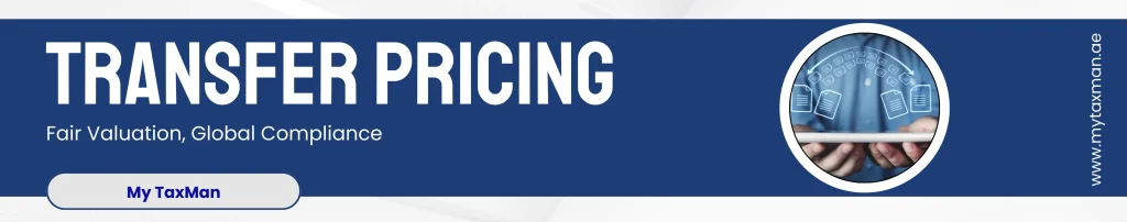 Transfer Pricing In UAE | Expert Tax Solutions