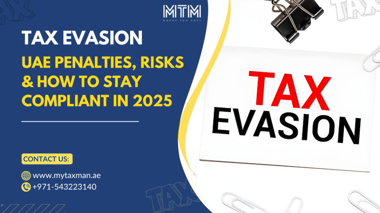Tax evasion In UAE 2025: Penalties, Risks & Compliance Steps
