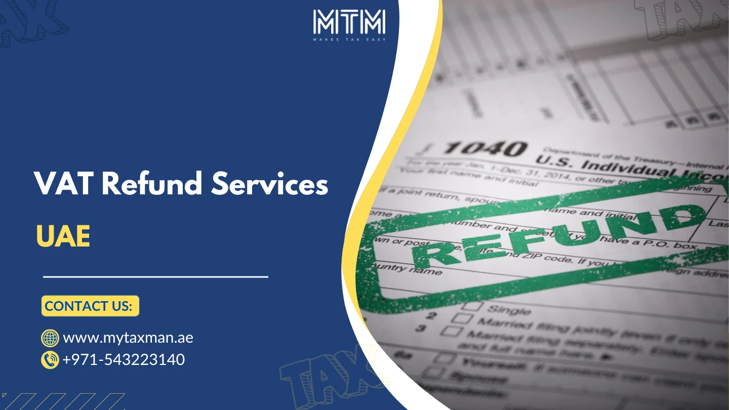VAT Refund Services in UAE for Businesses